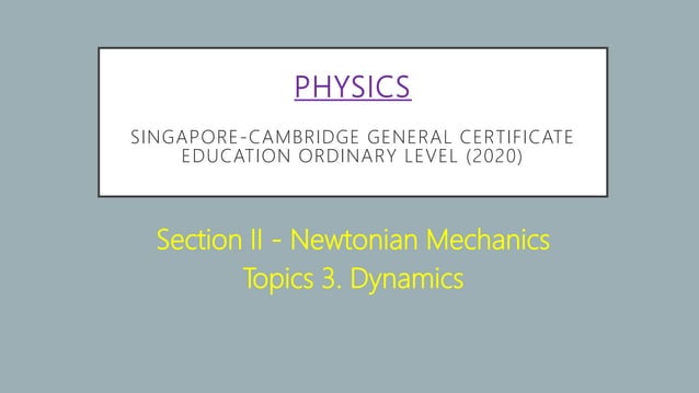 Physics - Dynamics | PPTX | Physics | Science