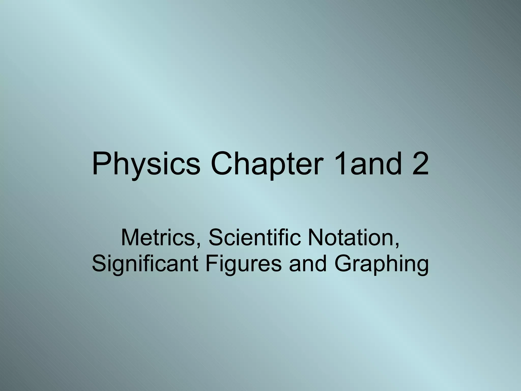 Physics Chapter 1,2 | PPT
