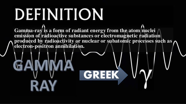 Gamma Ray Definition