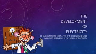 Physics: History and Development of Electricity | PPTX