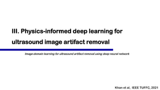 Physics informed deep learning for efficient b-mode ultrasound imaging ...