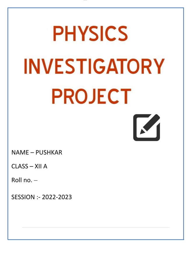 physics-investigatory-project-abhishek-c.docx | Physics | Science