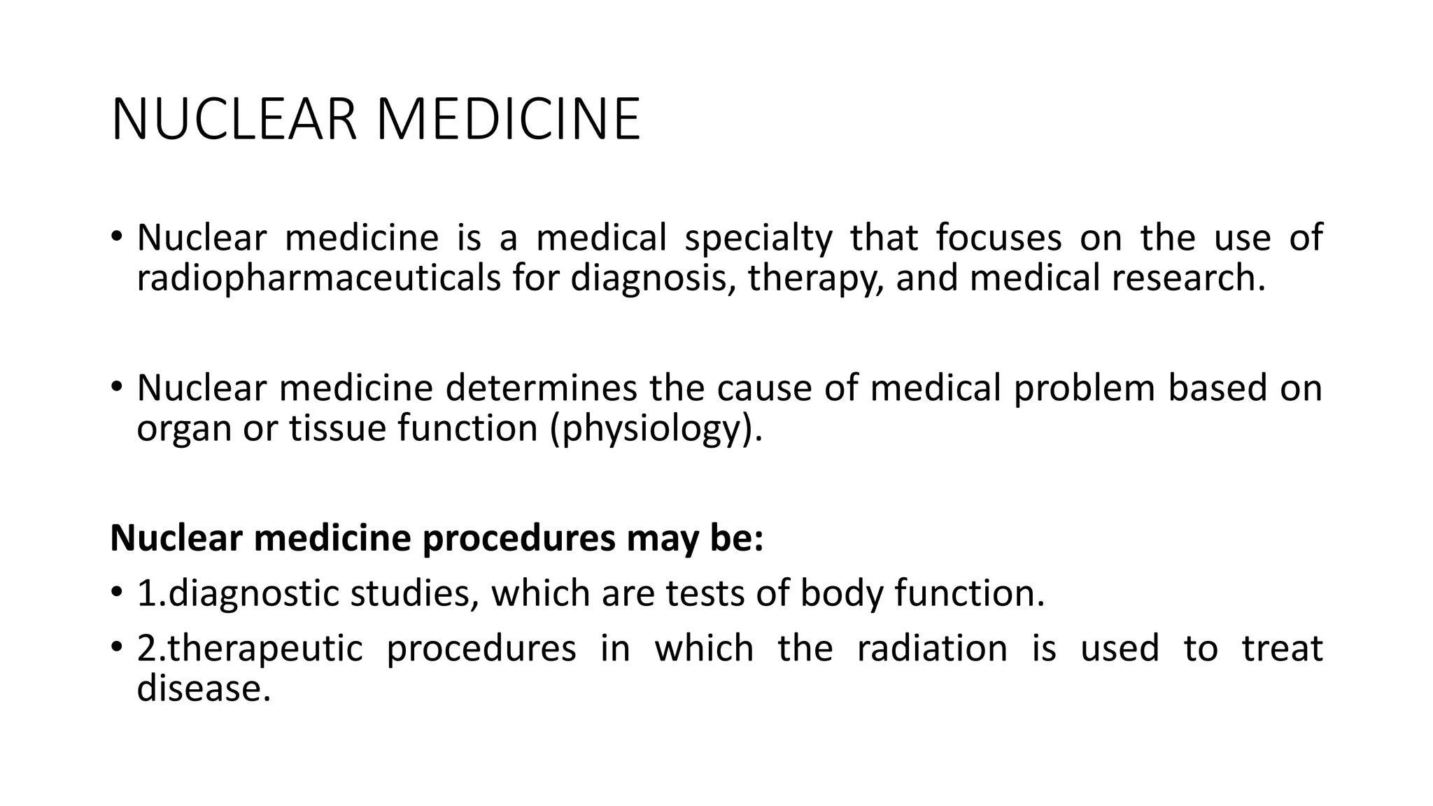 THE PHYSICS OFNUCLEAR MEDICINE RADIOLOGY.pptx | Chemistry | Science