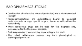 THE PHYSICS OFNUCLEAR MEDICINE RADIOLOGY.pptx
