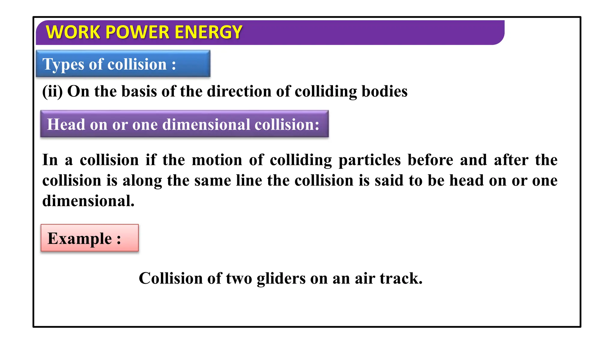 Physics - XI - Work Power Energy - Collisions.ppt