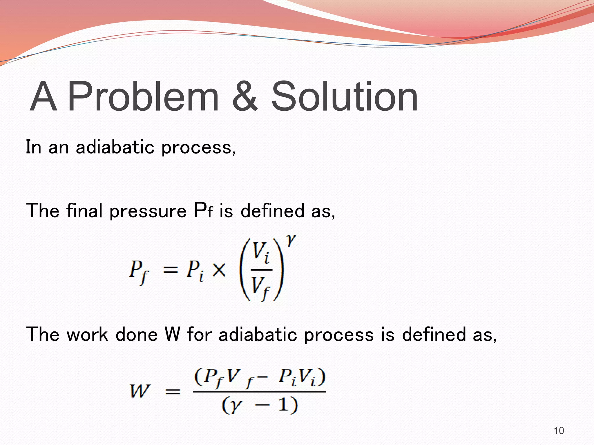 Work Done in an Adiabatic Process | PPTX