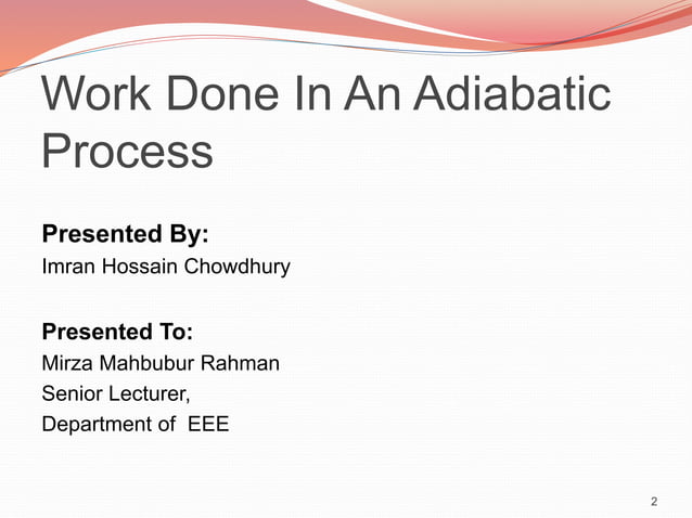 Work Done in an Adiabatic Process | PPTX | Chemistry | Science