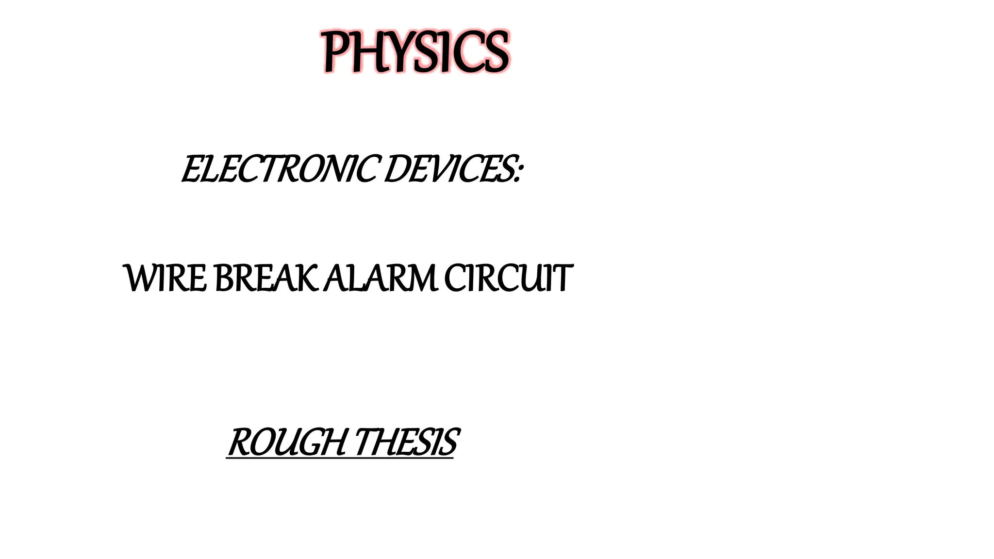 WIRE BREAK CIRCUIT ALARAM | PPTX