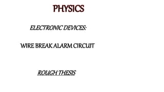 WIRE BREAK CIRCUIT ALARAM | PPTX