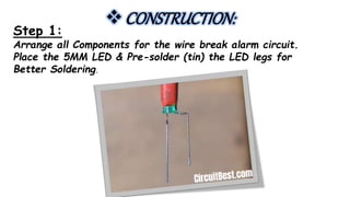 WIRE BREAK CIRCUIT ALARAM | PPTX