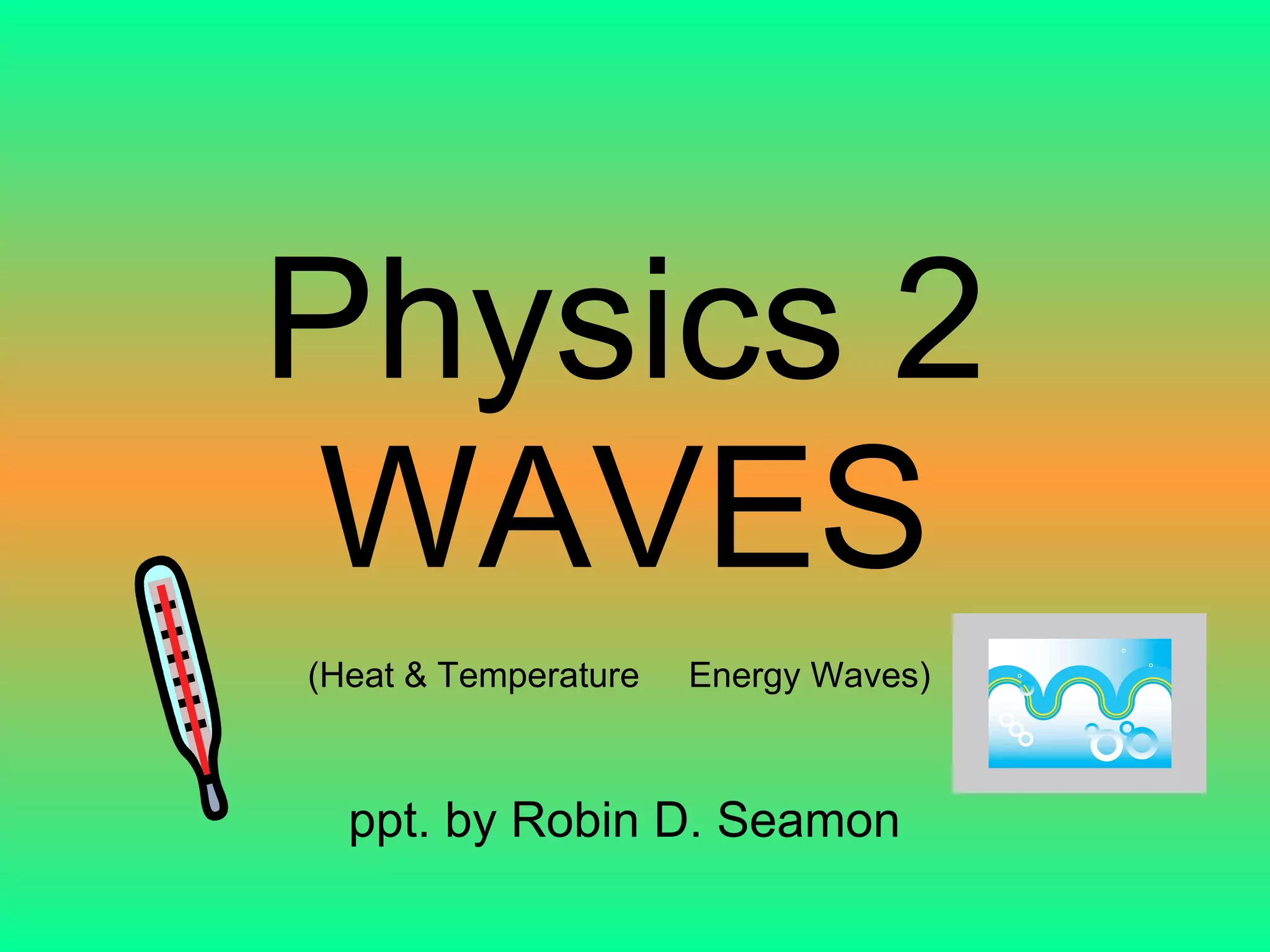 Physics 2 notes: WAVES ONLY- Notes on the difference between ...