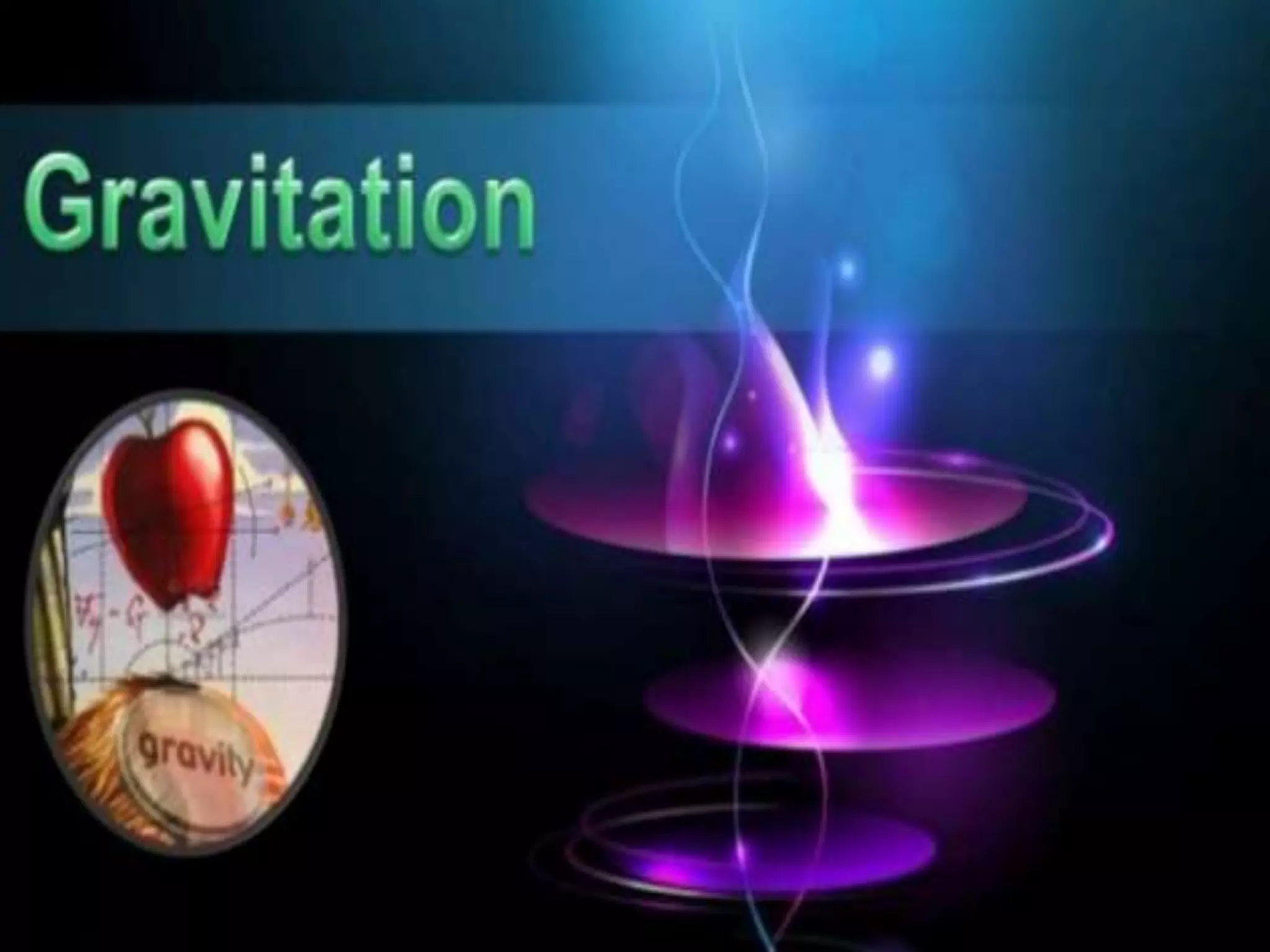 Gravitation slideshare | PPTX