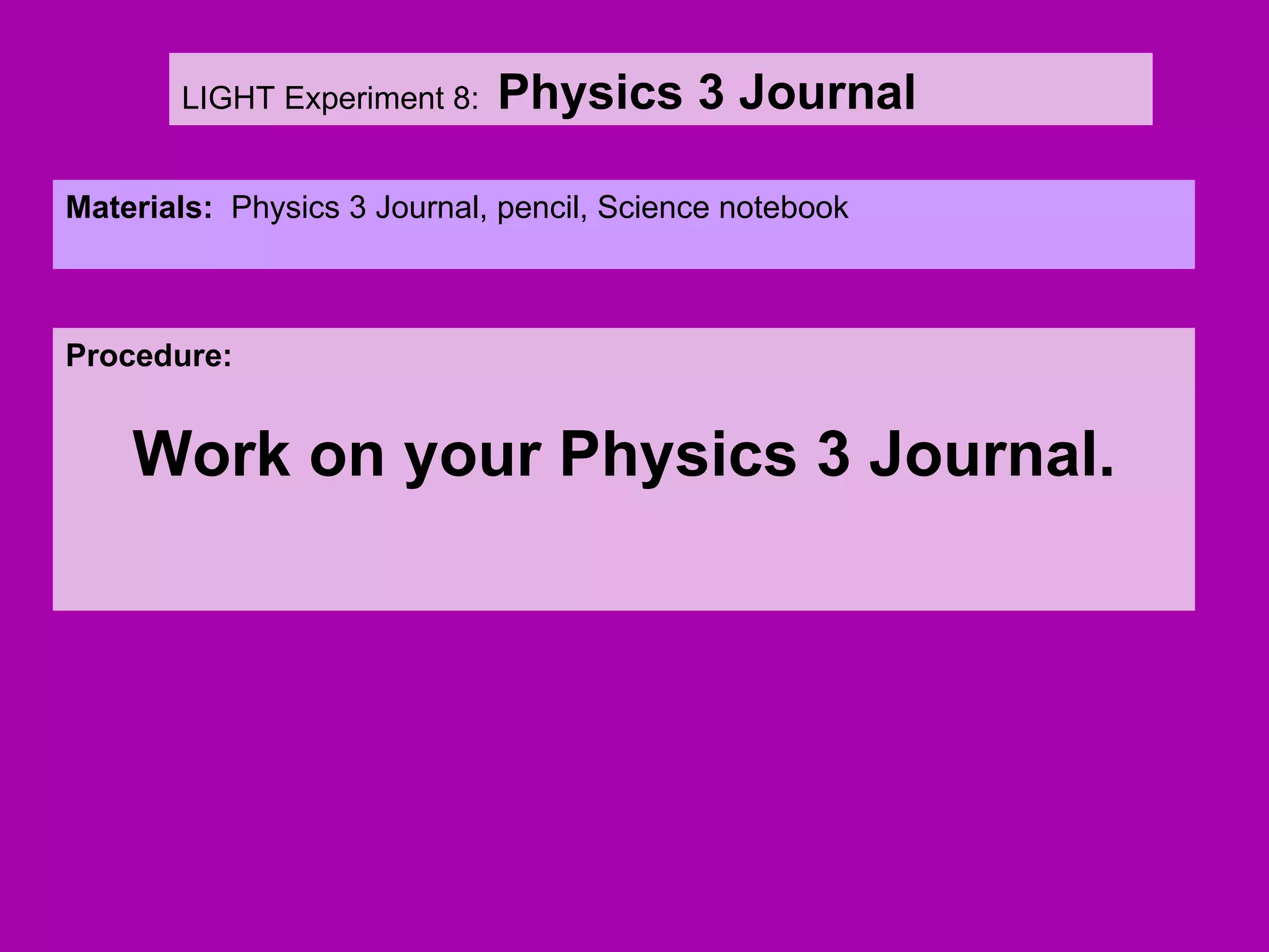 Physics3 experiments light, Detailed experiments on Light waves ...