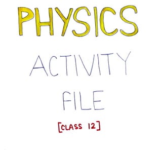 Physics activity file class 12 | PDF
