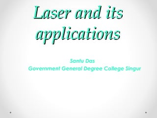 Physics and Chemistry of LASER and Its Importance in Science.ppt