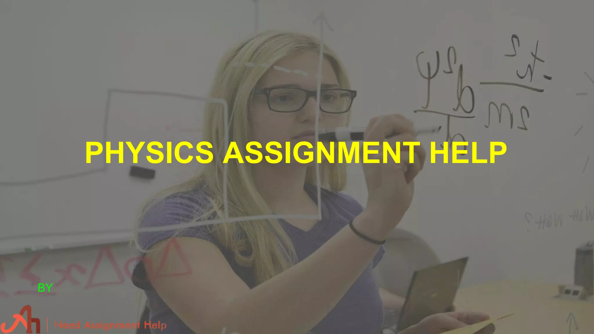 Physics Assignment Help | PPT
