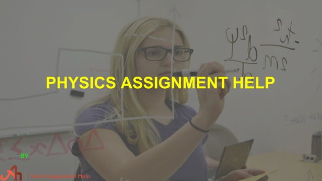 Physics Assignment Help | PPT