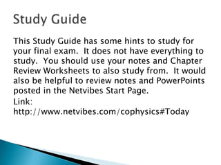 Physics a study guide | PPTX