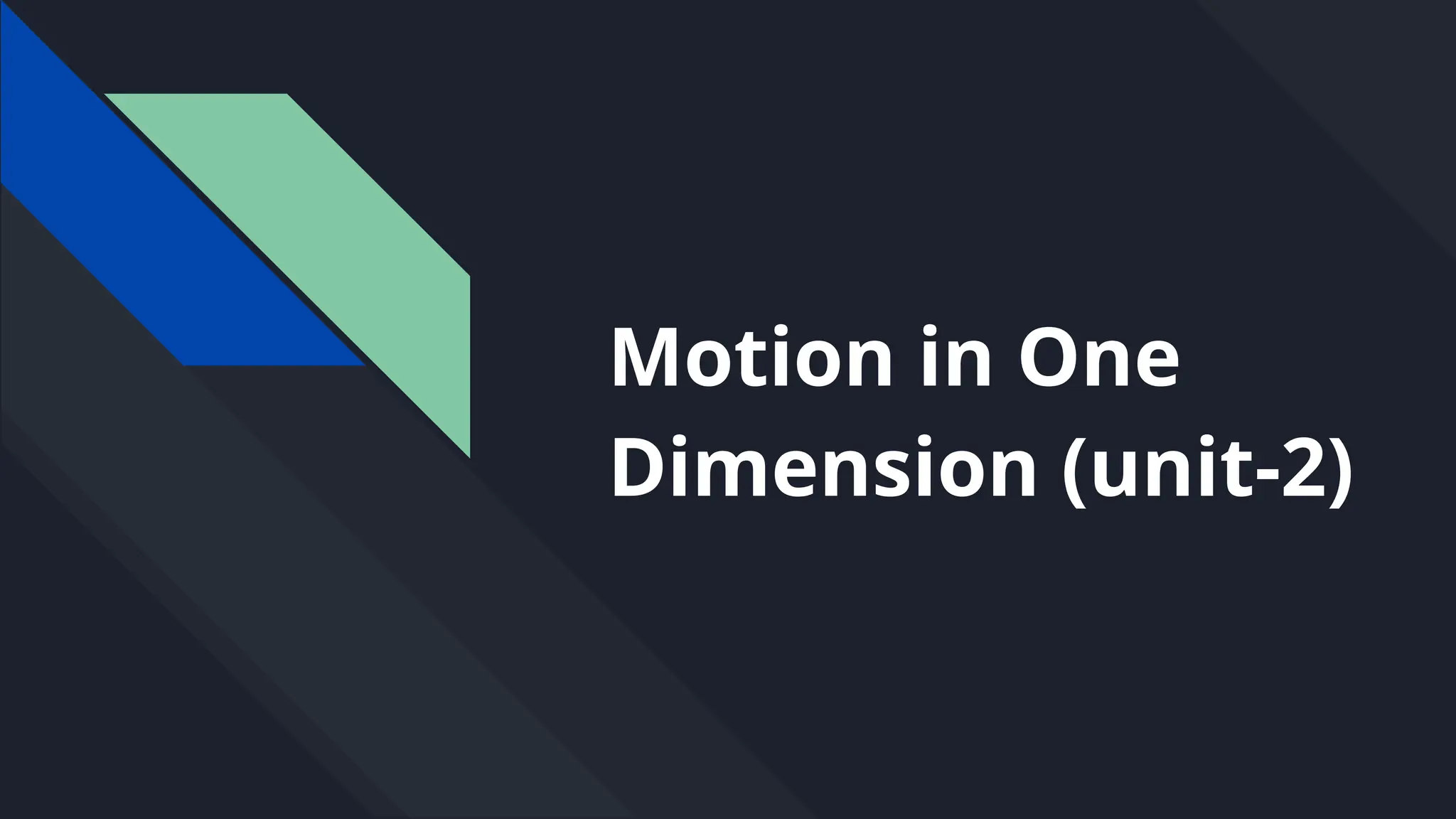 Motion in one dimension Physics ICSE Class IX | PPTX