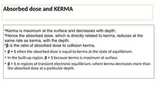 Measurement of absorbed dose part 1 in radiation physics | PPTX