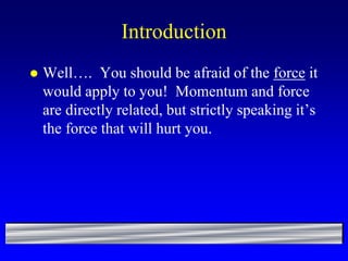 Physics chapter 9: Momentum and Its Conservation | PPTX