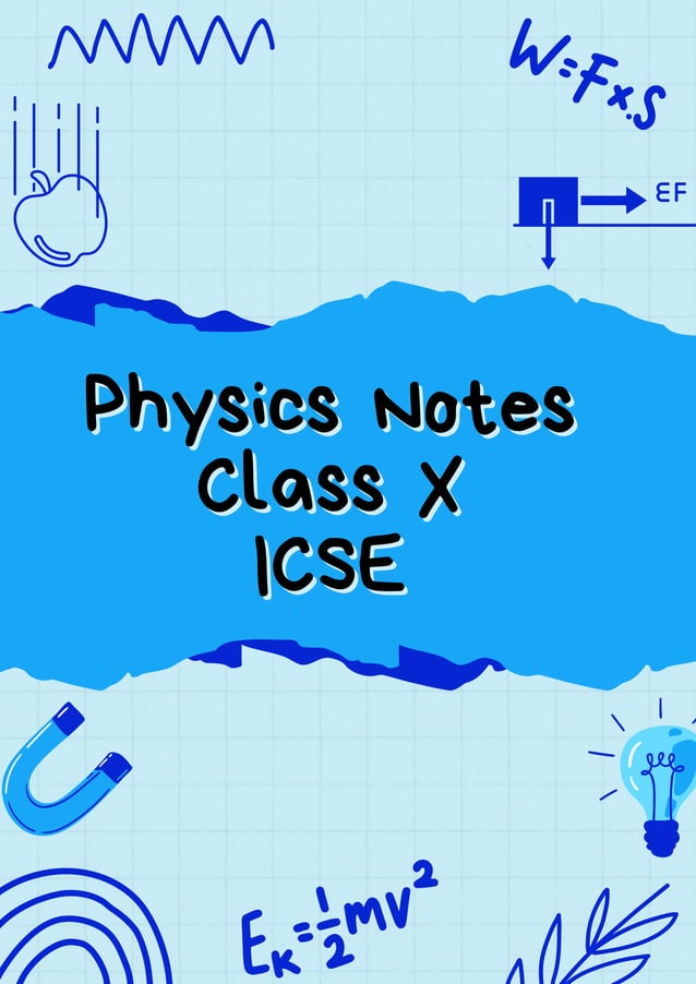 ICSE Physics Class X Handwritten Notes | PDF | Physics | Science