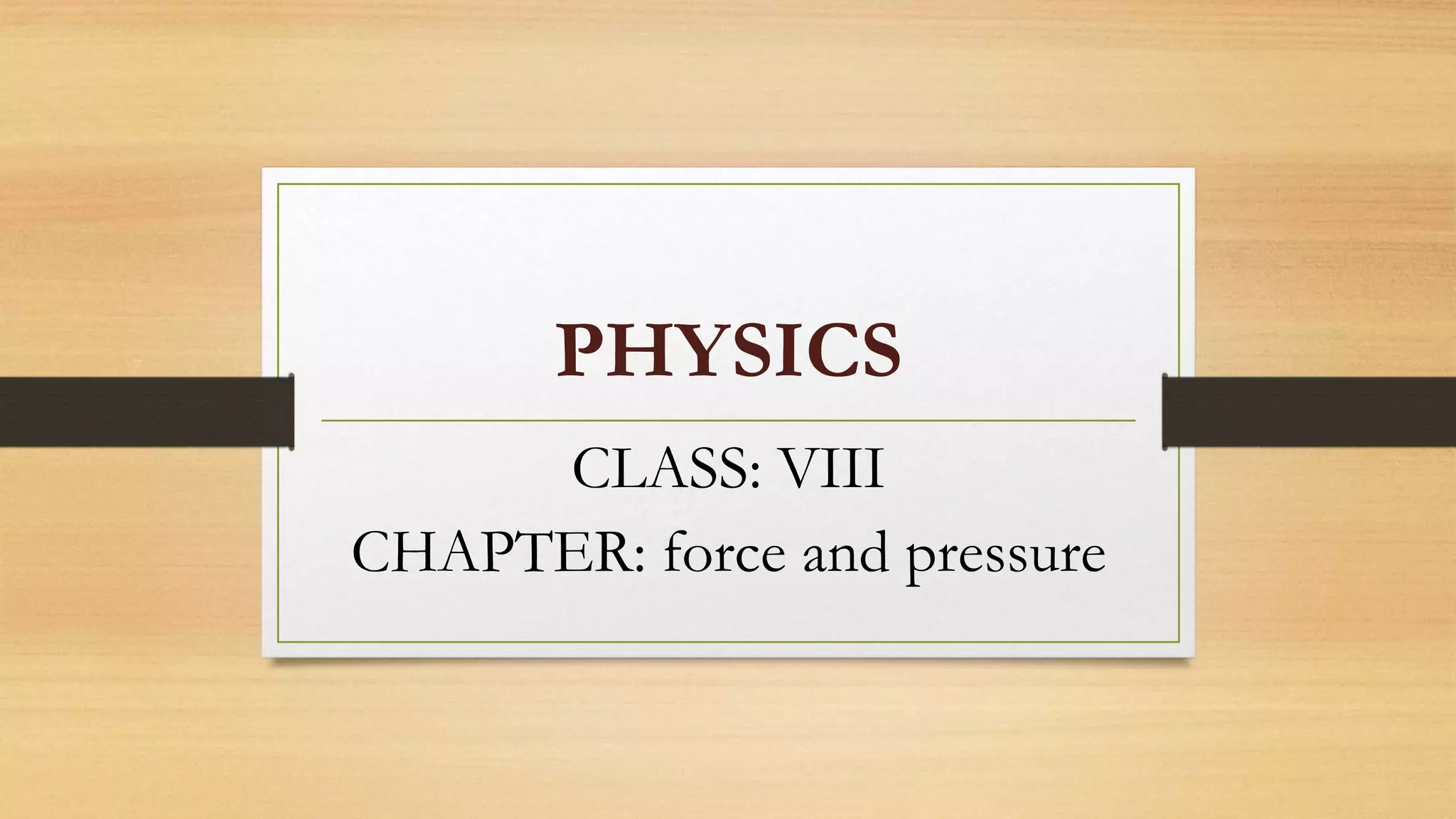 force and pressure | PPTX