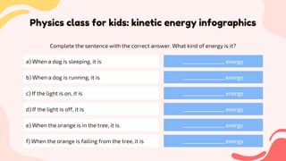 Physics Class for Kids_ Kinetic Energy Infographics by Slidesgo.pptx ...