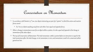 Physics conservation of momentum | PPTX