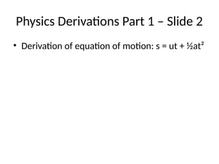 Physics_Derivations_Presentation_Part1.pptx