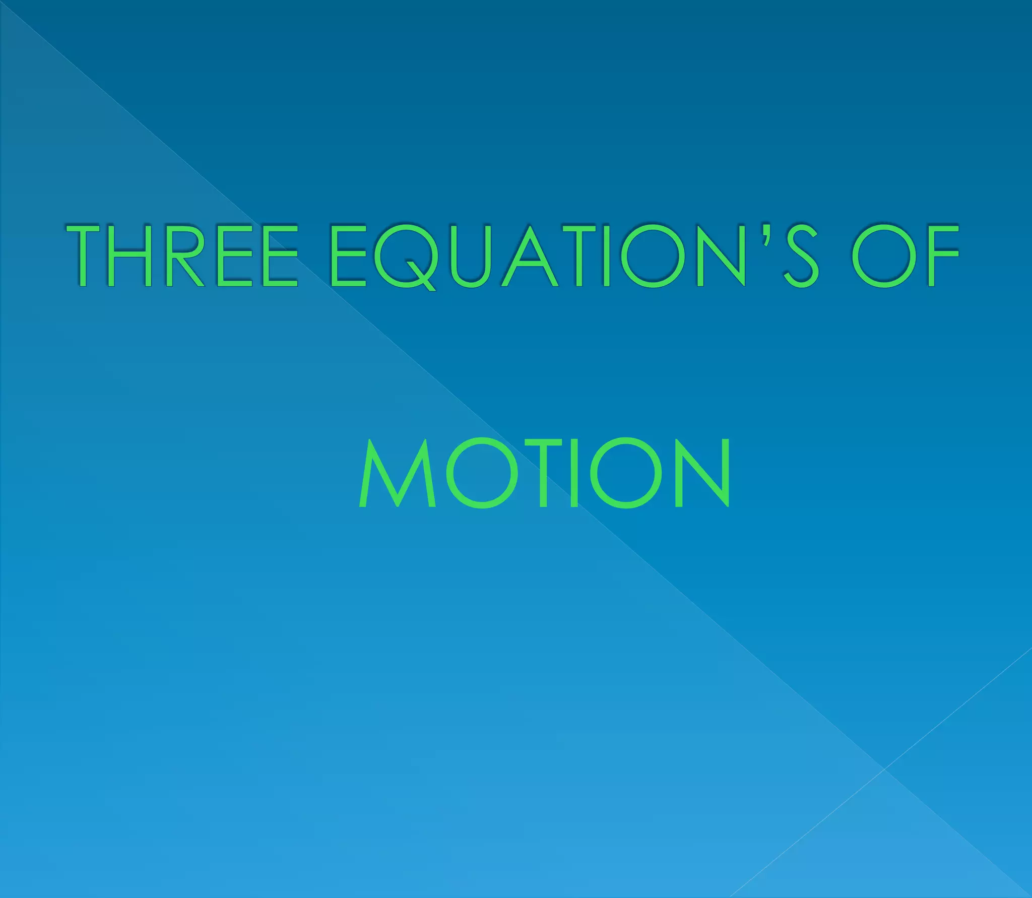 Physics equations of motion | PPTX