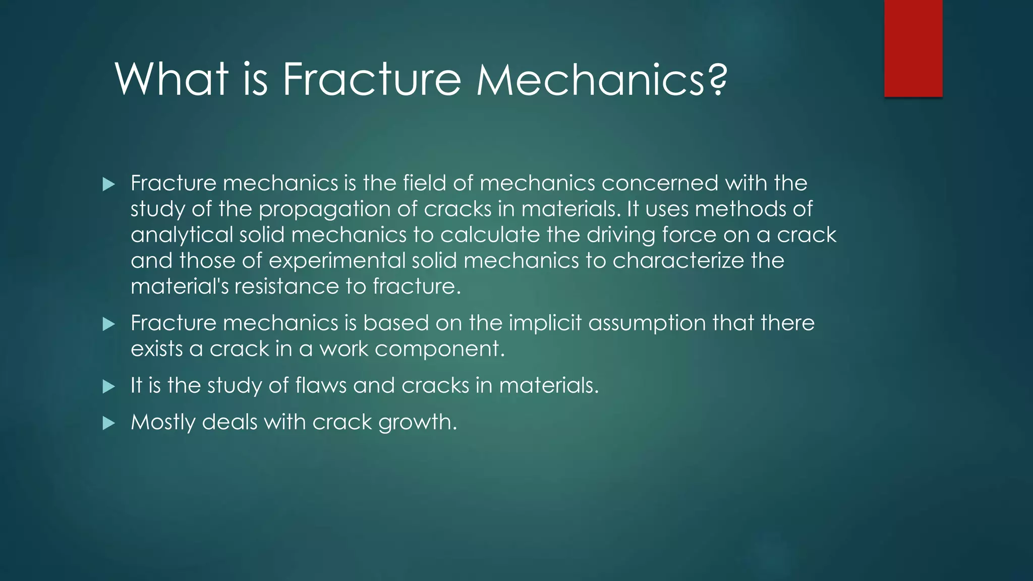 fracture mechanics presentation | PPTX