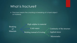 fracture mechanics presentation | PPTX