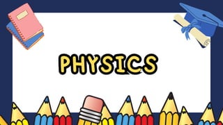 PHYSICS Important Topics dndsjndsndsancnsa | PPT