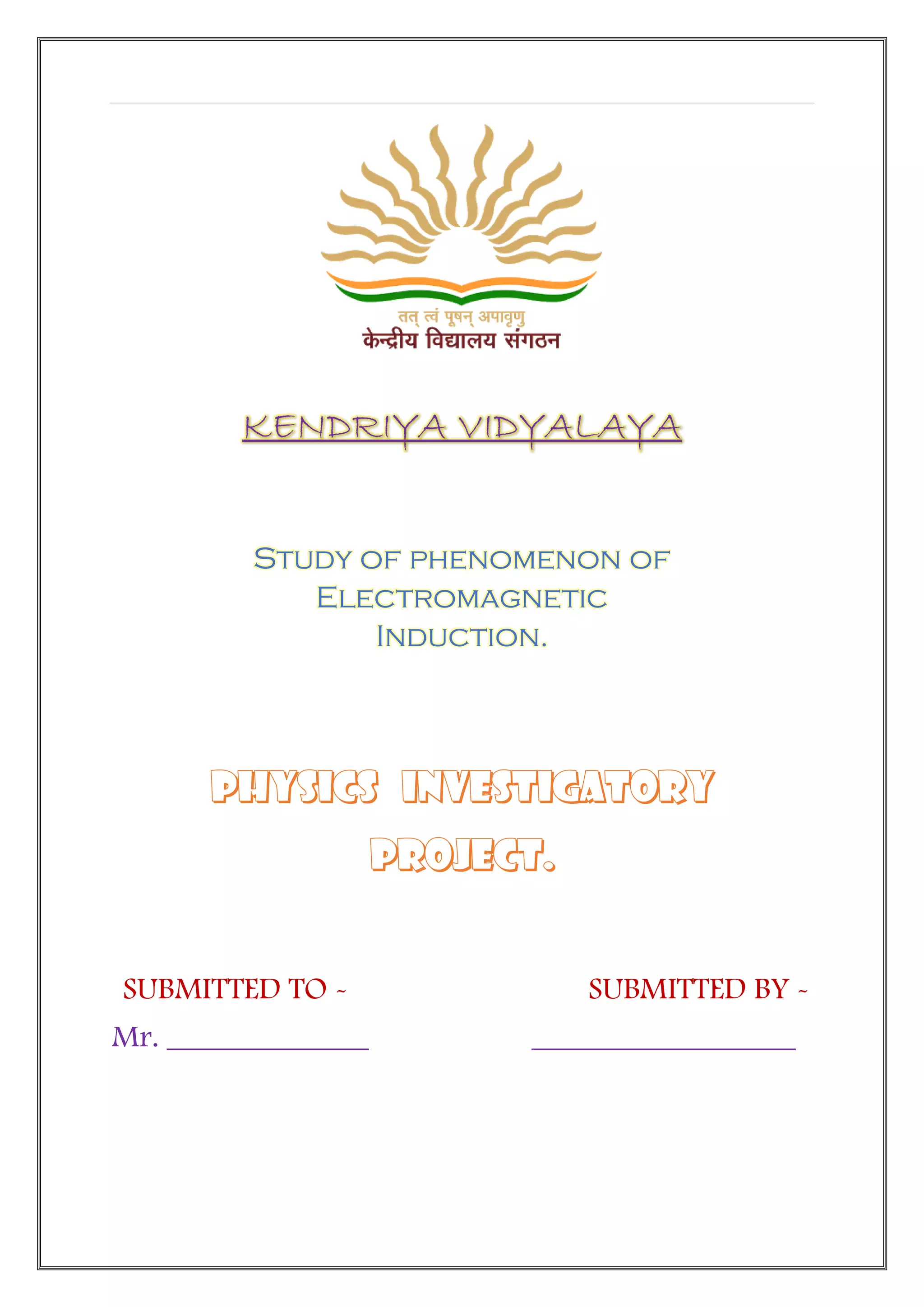Physics Investigatory - Electromagnetic Induction. CLASS XII | PDF