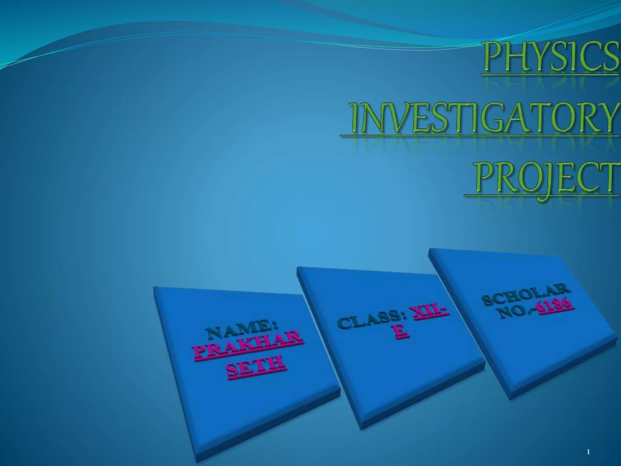 Physics investigatory project on Ohm's Law | PPT