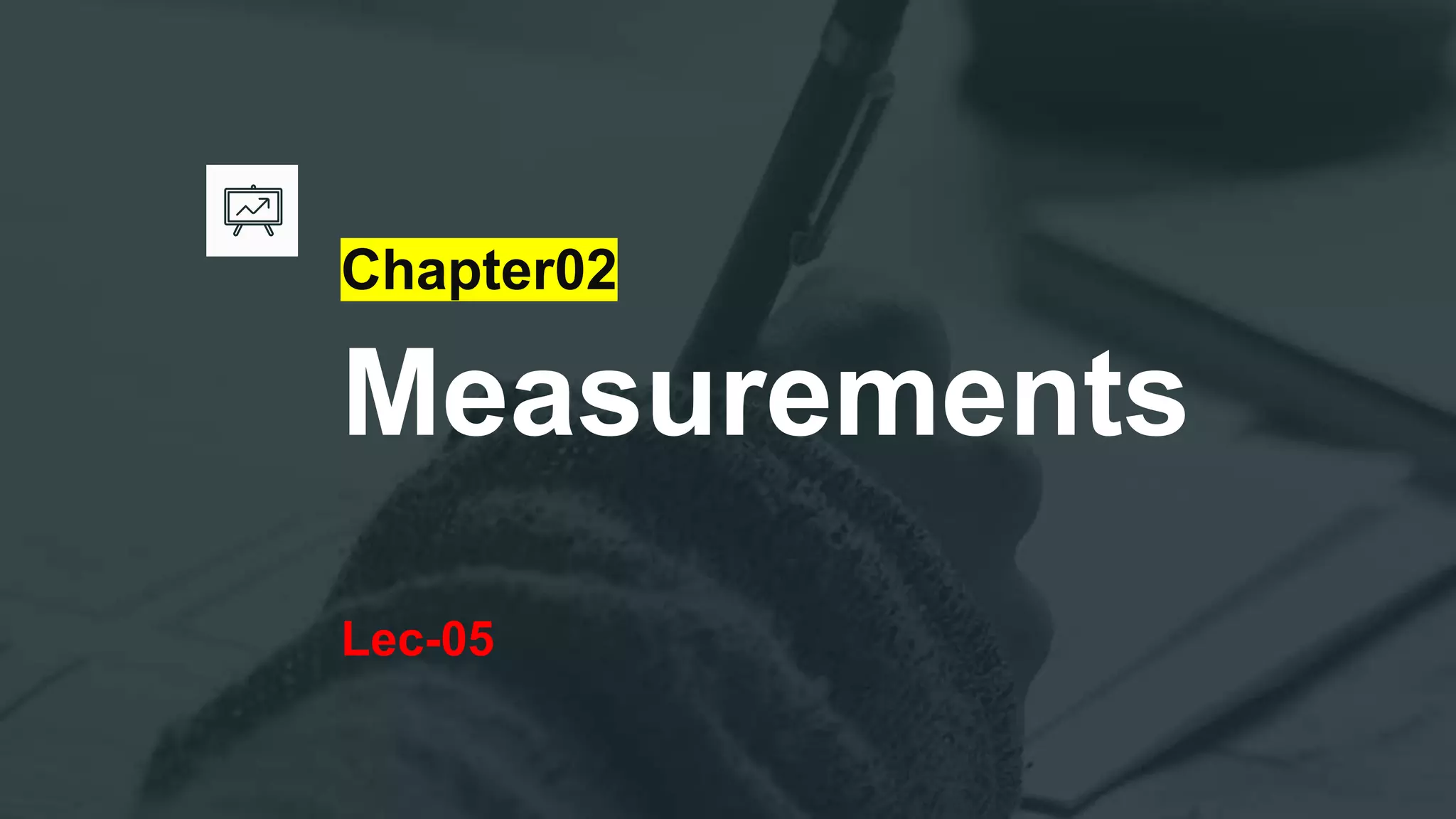 Introduction to Measurements Chapter 02 Sindh Board | PPTX