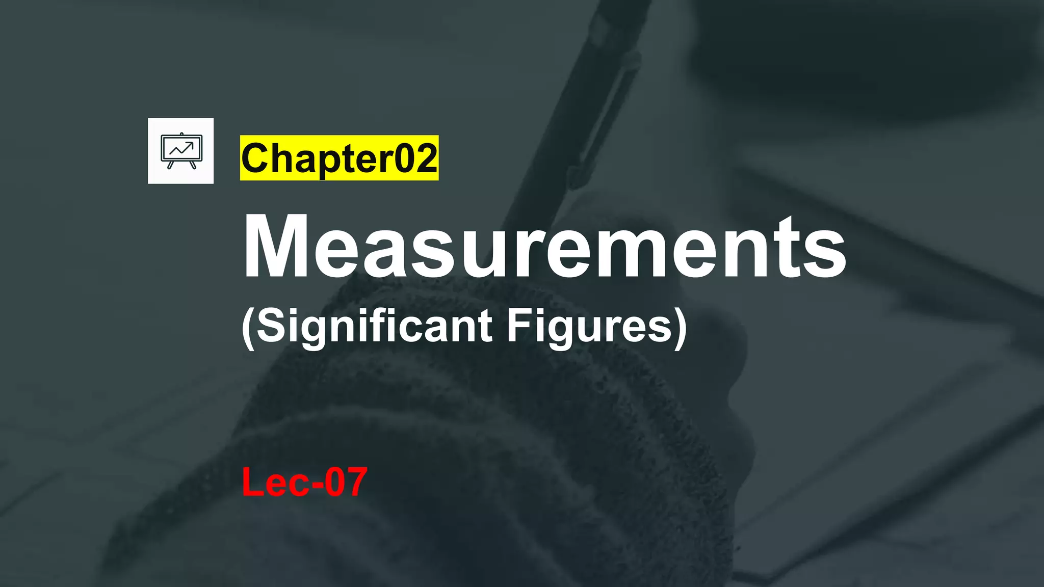 significant figures (measurements) lec 07 Sindh text book board | PPT