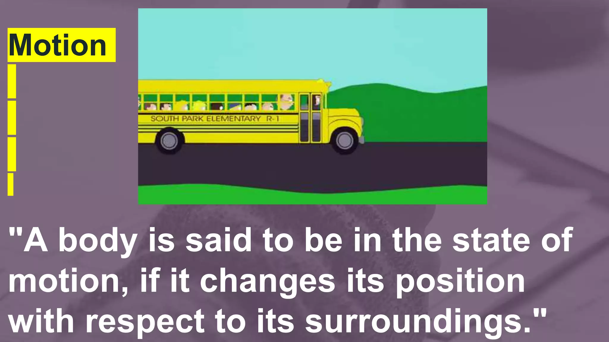 Introduction to Kinematics (Rest motio and Types of Motion) Lec 10 | PPTX