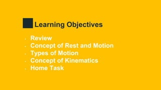 Introduction to Kinematics (Rest motio and Types of Motion) Lec 10 | PPTX