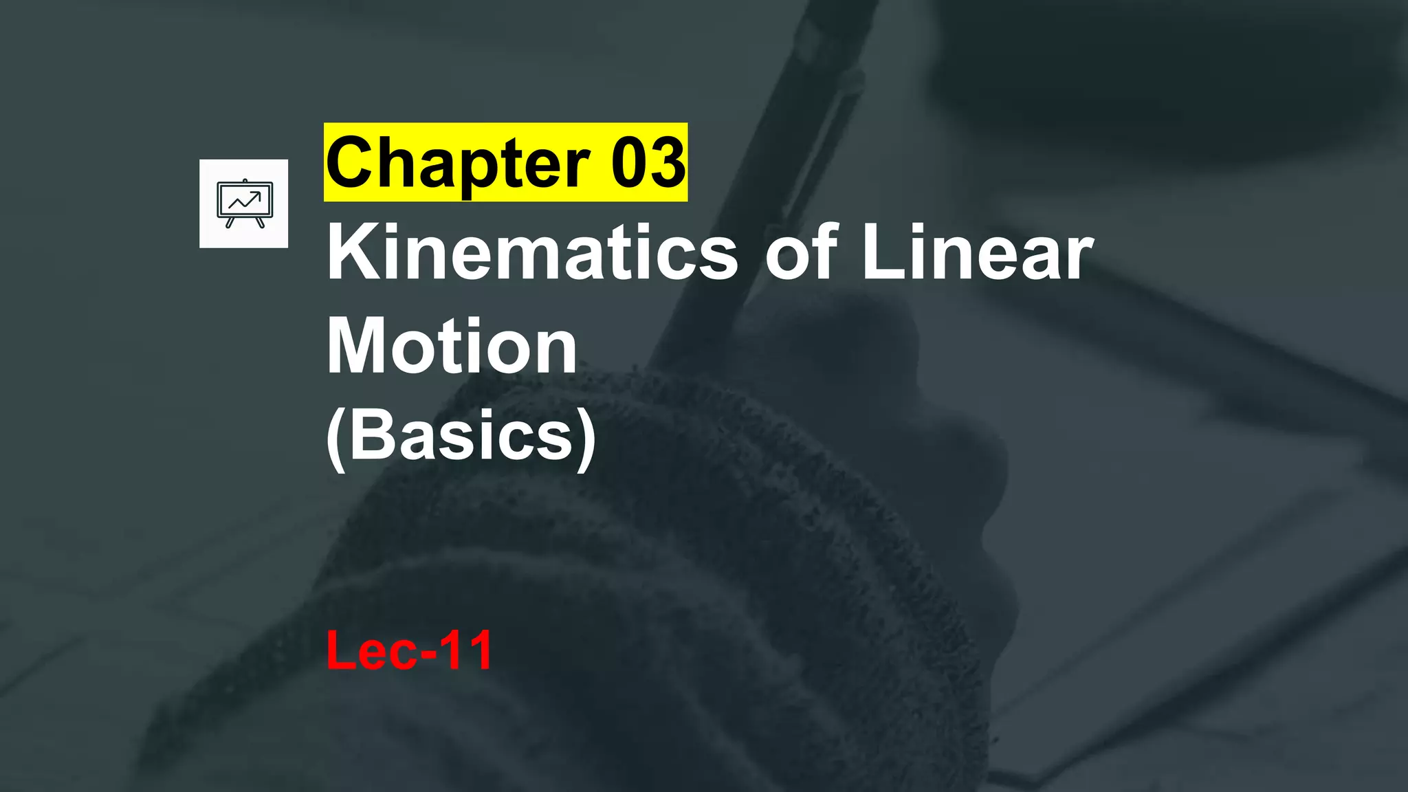 Basics of Kinematics (Scalar Vector) Sindh Board Physics | PPTX | Physics | Science