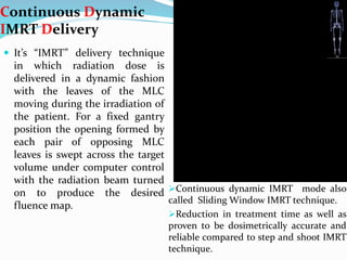 Intensity modulated radiation therapy and Image guided radiation ...
