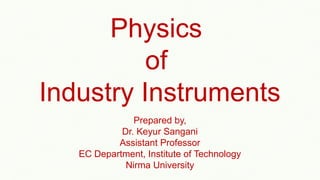 Physics of Industry Instruments for.pptx