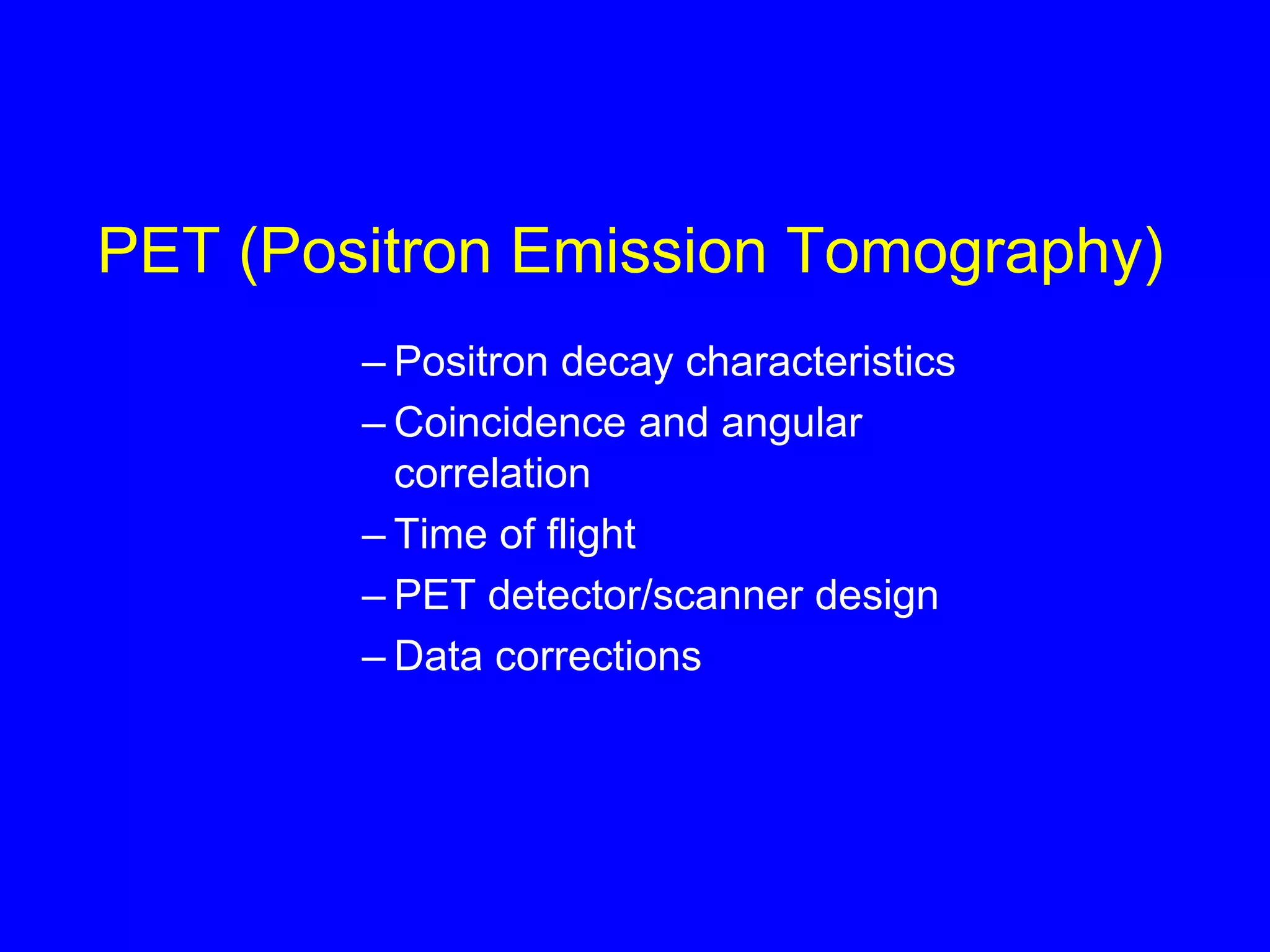 Physics of Nuclear Medicine, SPECT and PET.ppt