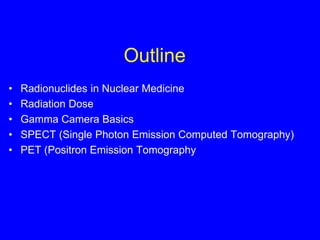 Physics of Nuclear Medicine, SPECT and PET.ppt