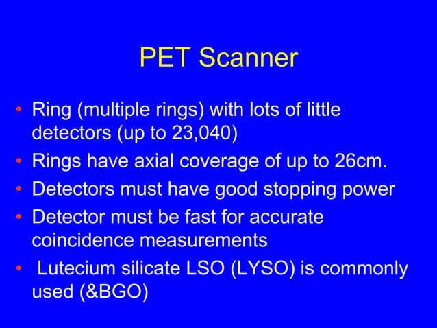 Physics of Nuclear Medicine, SPECT and PET.ppt | Medical Tests ...