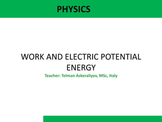 Physics potential energy=work w10-l21 | PPTX
