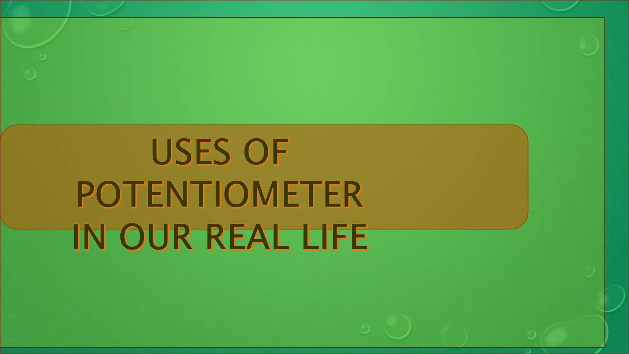 ART INTEGRATED PROJECT ON PHYSICS POTENTIOMETER | PPT