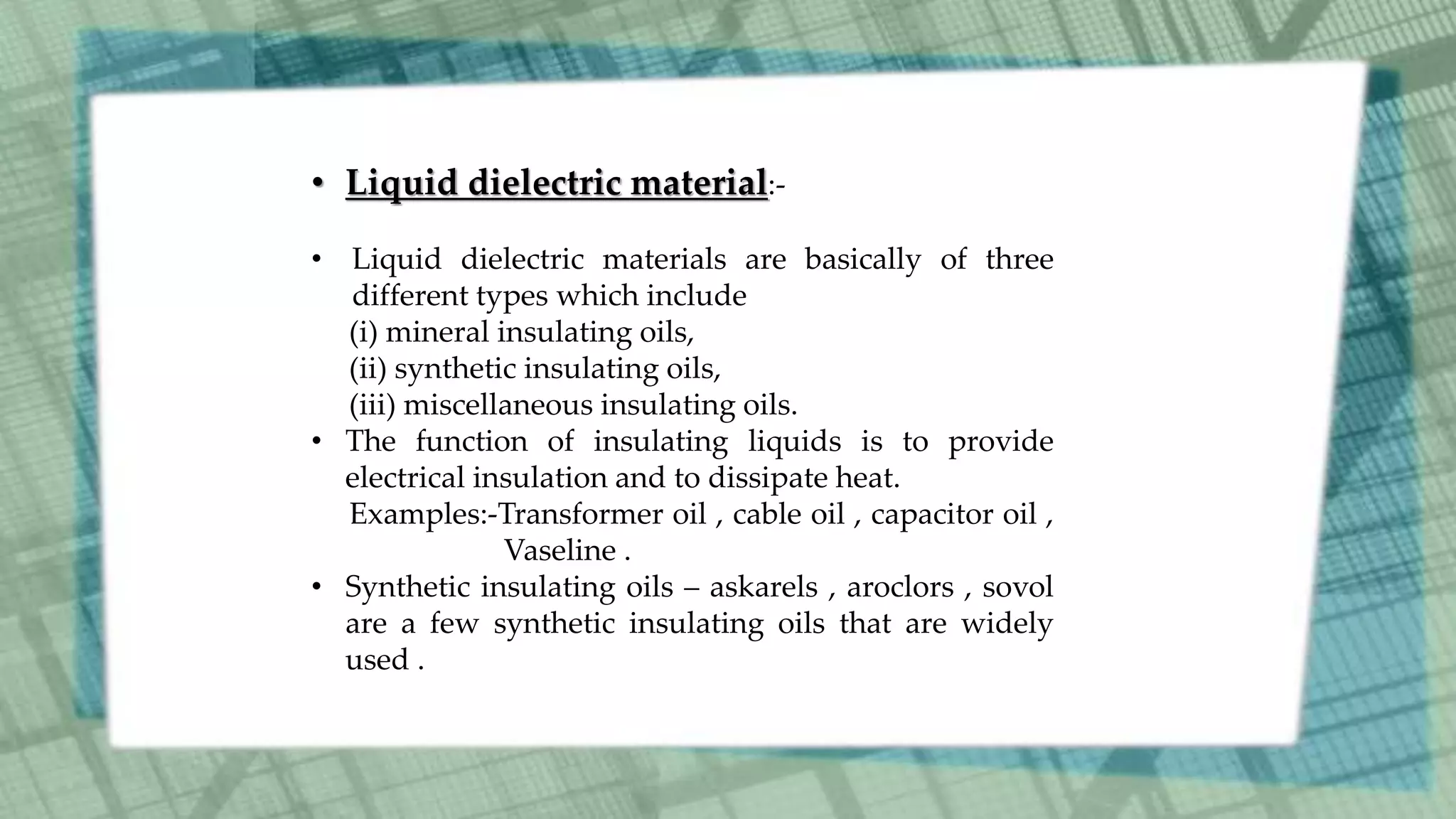 APPLICATION AND ADVNTAGES OF DIFFERENT TYPES OF DIELECTRIC. | PPTX