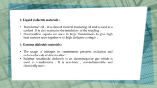 APPLICATION AND ADVNTAGES OF DIFFERENT TYPES OF DIELECTRIC. | PPTX